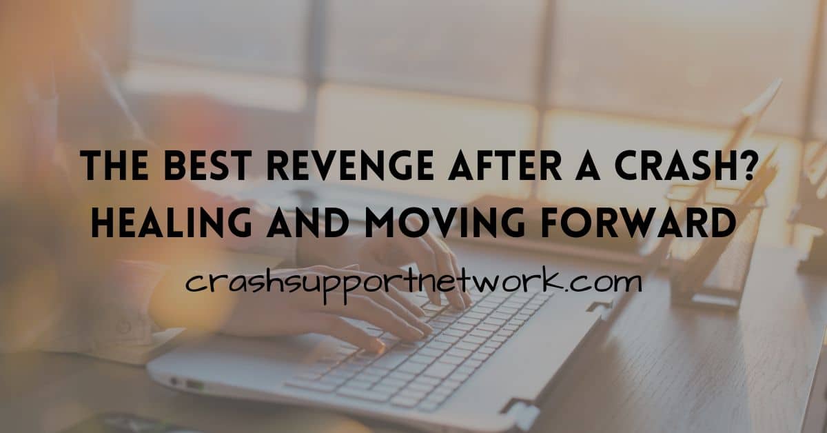 Turning the Page After a Crash / Crash Support Network