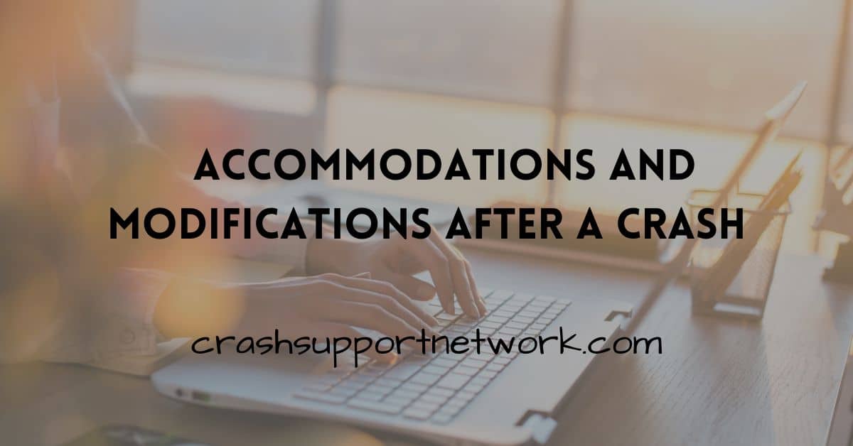 Accommodations and Modifications Explained / Crash Support Network
